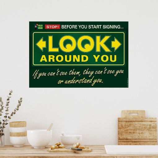 Look around you. an ASL poster. Poster | Zazzle
