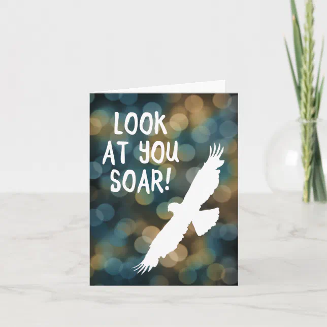 look at you soar card | Zazzle
