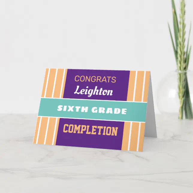 Look! Custom Sixth grade completion card! Card | Zazzle