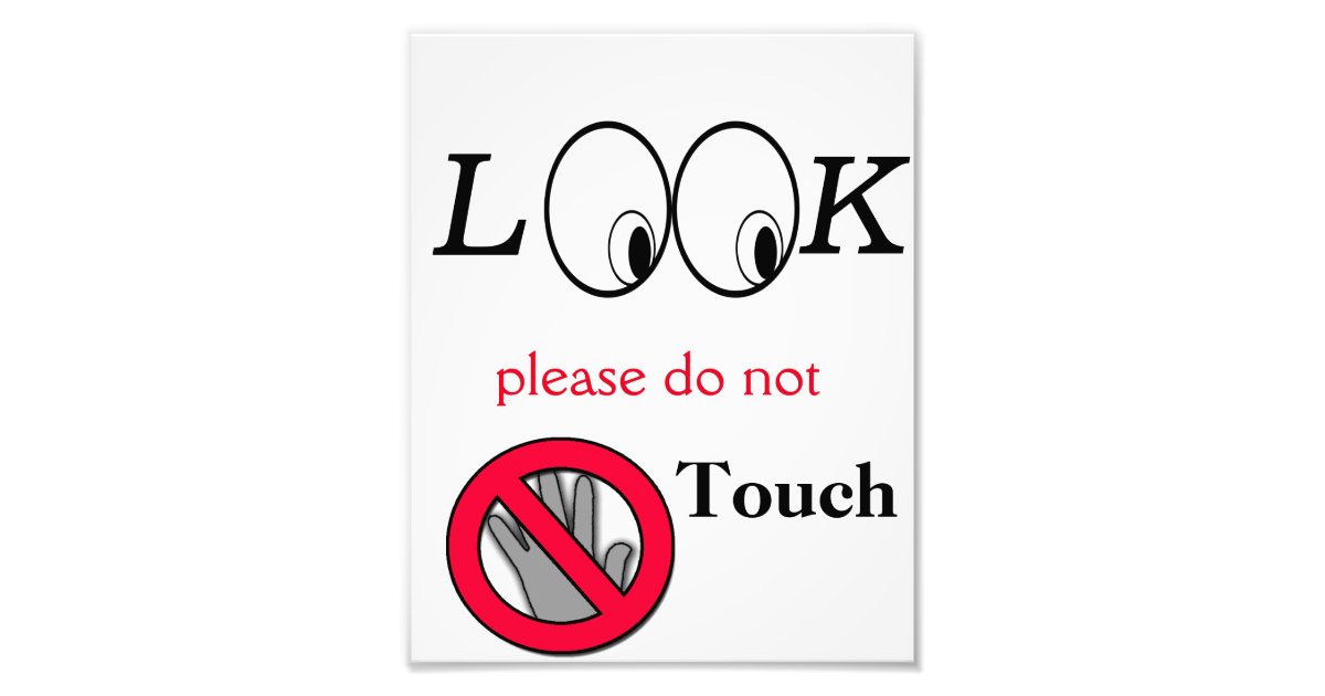 Look do not touch poster | Zazzle