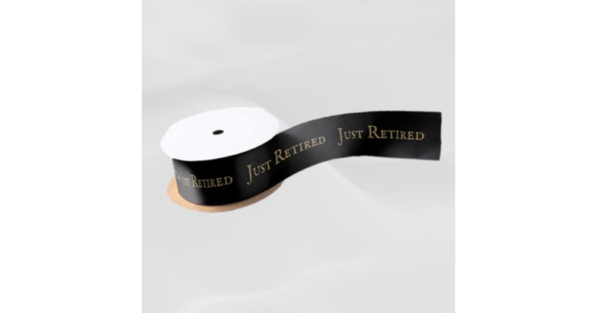 Look!! Just Retired retirement gift ribbon | Zazzle