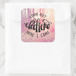 Look Out Weekend Here I Come 2 Square Sticker | Zazzle