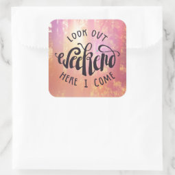 Look Out Weekend Here I Come Square Sticker | Zazzle