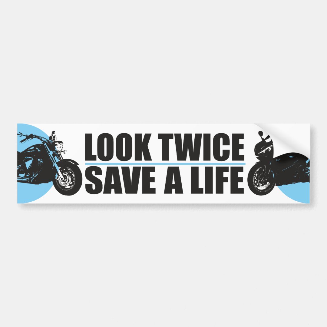 Look Twice, Save A Life Bumper Sticker | Zazzle
