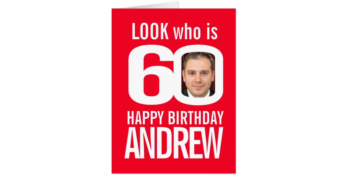 Look who is 60 red white 60th birthday photo card | Zazzle