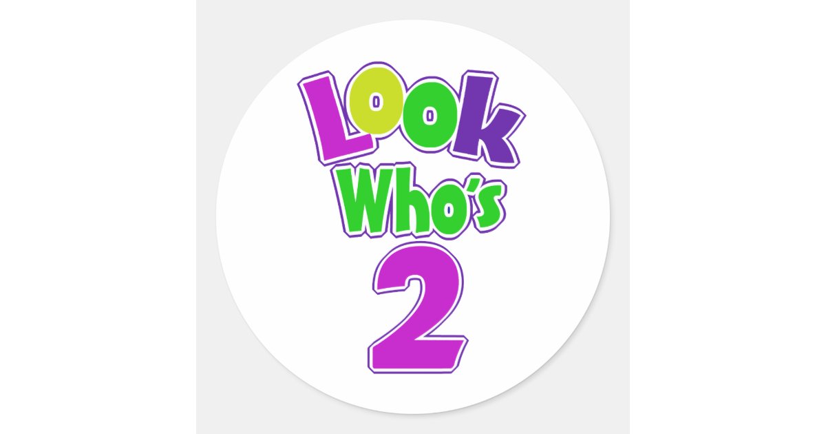 Look Who's 2 Classic Round Sticker | Zazzle