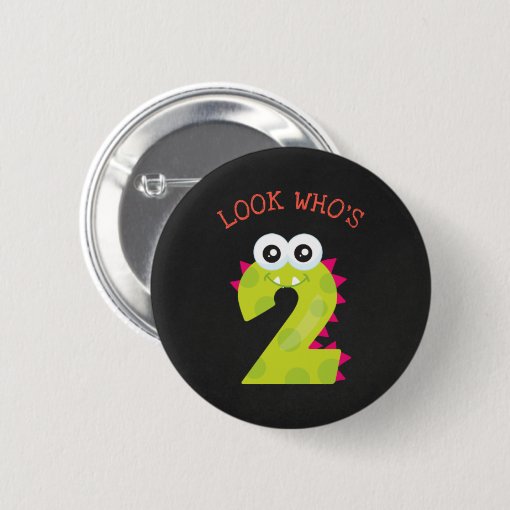 Look who's 2 Cute Monster Birthday Toddler Boy Button | Zazzle