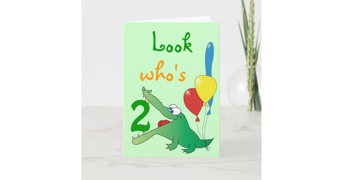 Look Who's 2 Today! Cute Crocodile Birthday Cards | Zazzle