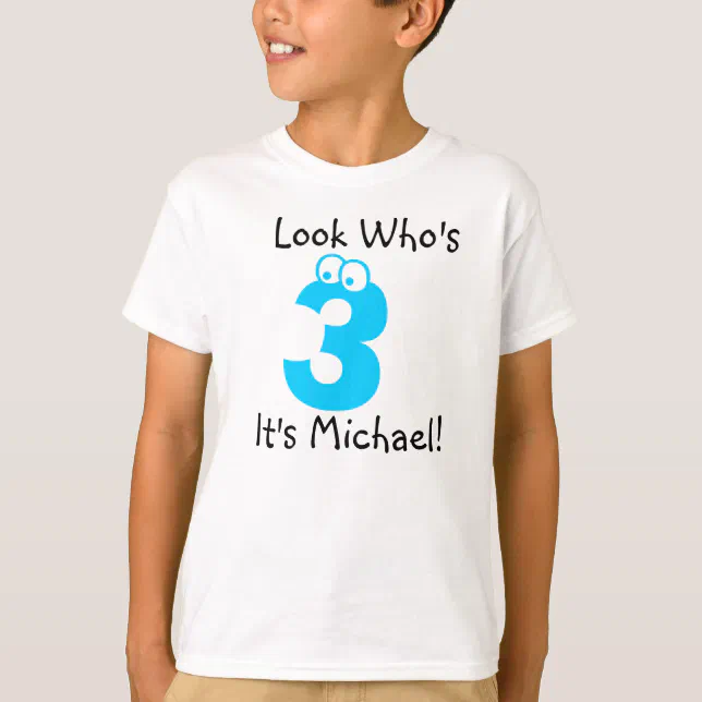 Look Who's 3 Customizable Birthday Tshirt | Zazzle