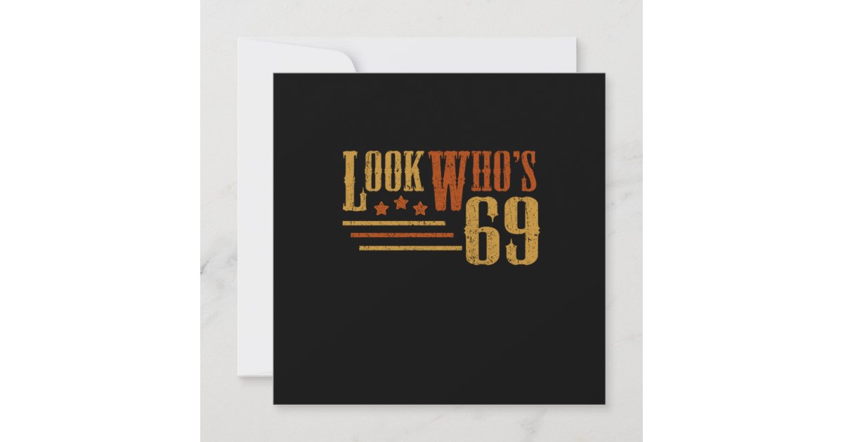 Look Whos 69 Years Old Funny 69th Birthday Gift Invitation | Zazzle