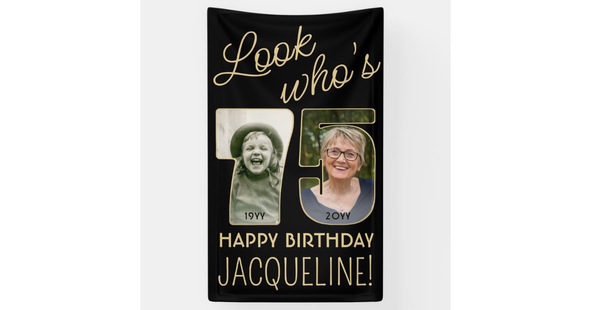 Look Who's 75 Black & Gold 2 Photo Birthday Party Banner | Zazzle