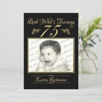 Look Who's 75 Photo Gold Black Invitation | Zazzle