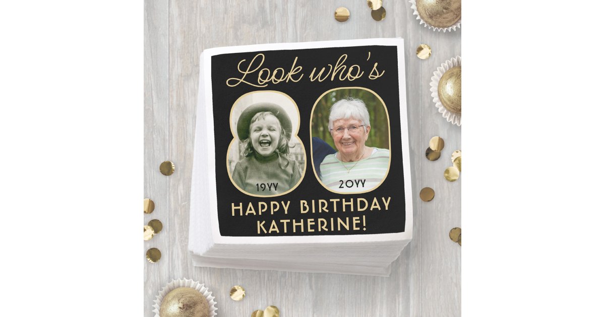 Look Who's 80 Black & Gold Happy Birthday 2 Photo Napkins | Zazzle