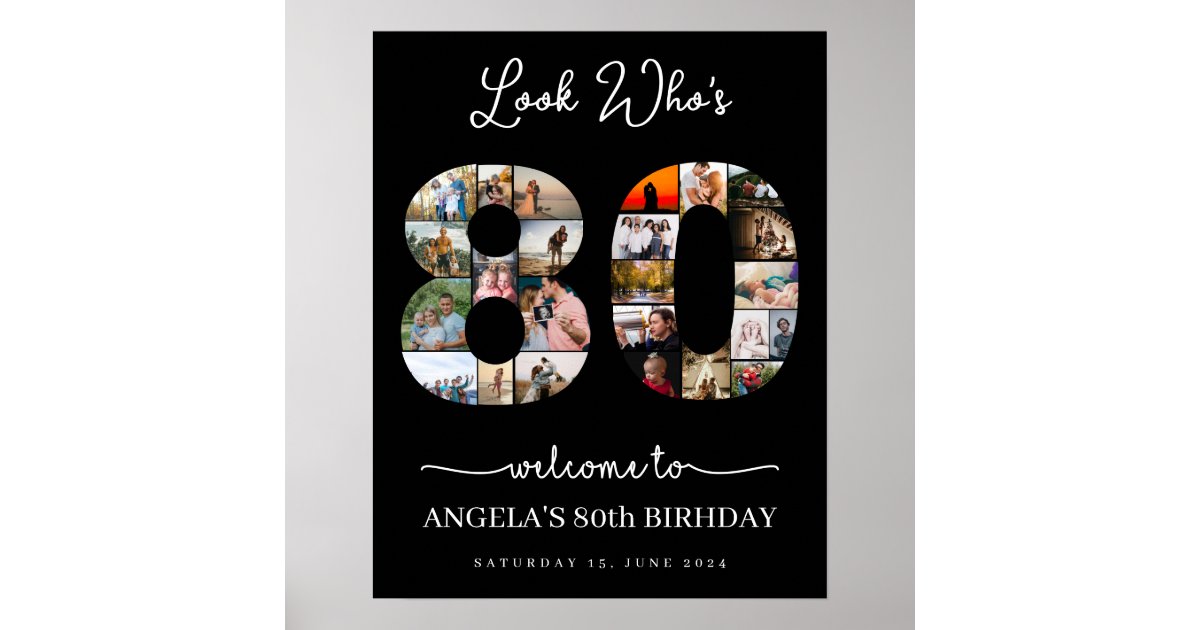 look who's 80 happy birthday photo montage poster | Zazzle