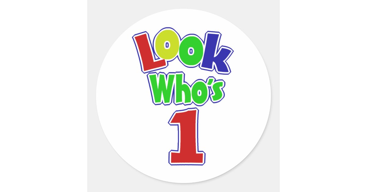 Look Who's One Classic Round Sticker | Zazzle
