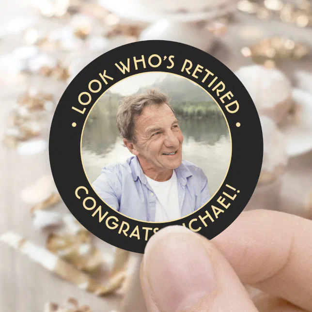 Look Who's Retired Black & Gold Retirement Photo Classic Round Sticker ...