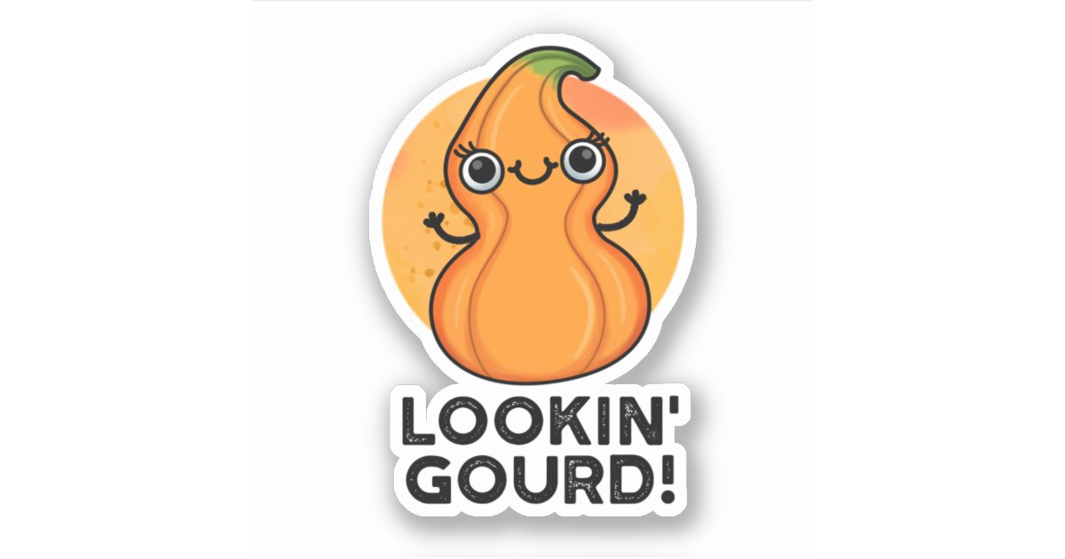 Looking Gourd Funny Veggie Pun Sticker | Zazzle