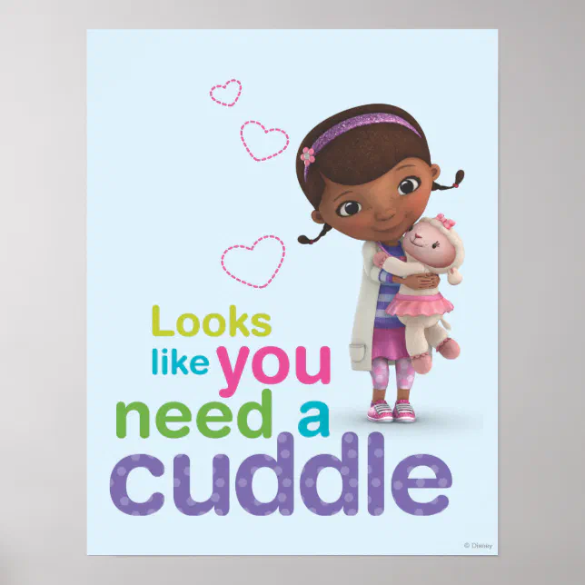 Looks Like You Need a Cuddle Poster | Zazzle