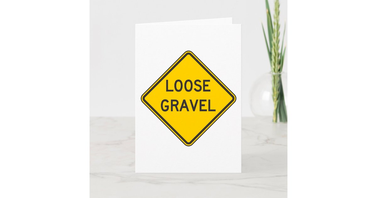 Loose Gravel Warning Sign Road Hazard Card | Zazzle