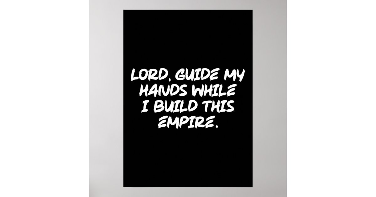 Lord, Guide My Hands – Faith-Based Motivational Poster | Zazzle