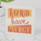 Lord Have Mercy Wooden Box Sign | Zazzle