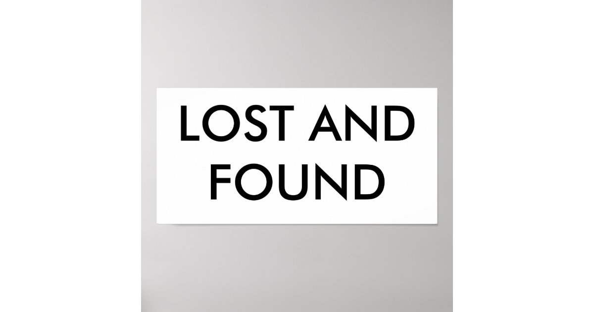 LOST AND FOUND POSTER | Zazzle