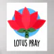 Lotus Pray Funny Plant Pun Poster | Zazzle