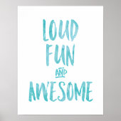 Loud fun and awesome kids print poster | Zazzle