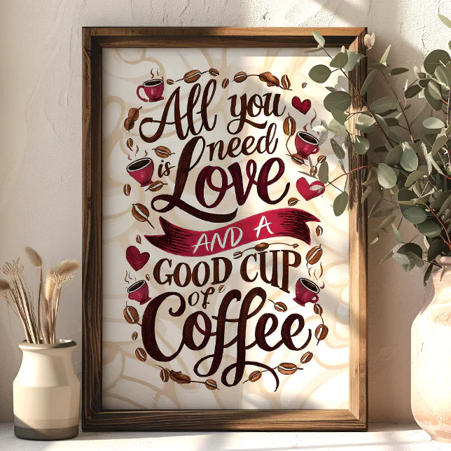 Love and Coffee Quote with Heart and Coffee Beans Poster | Zazzle