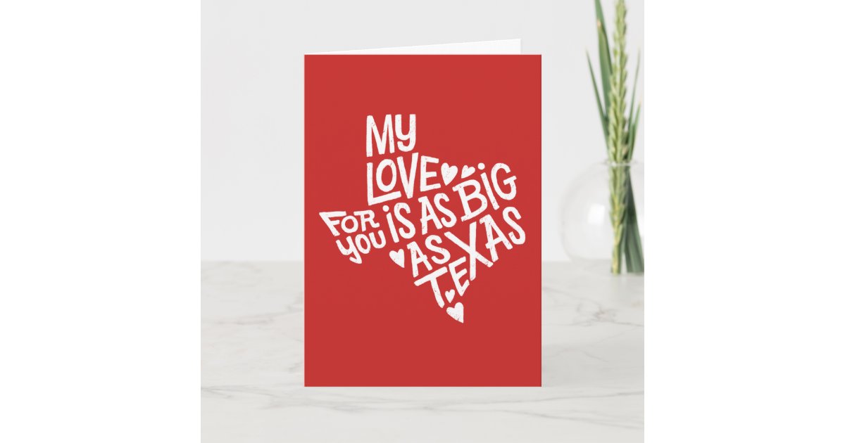 Love as Big as Texas Greeting Card | Zazzle