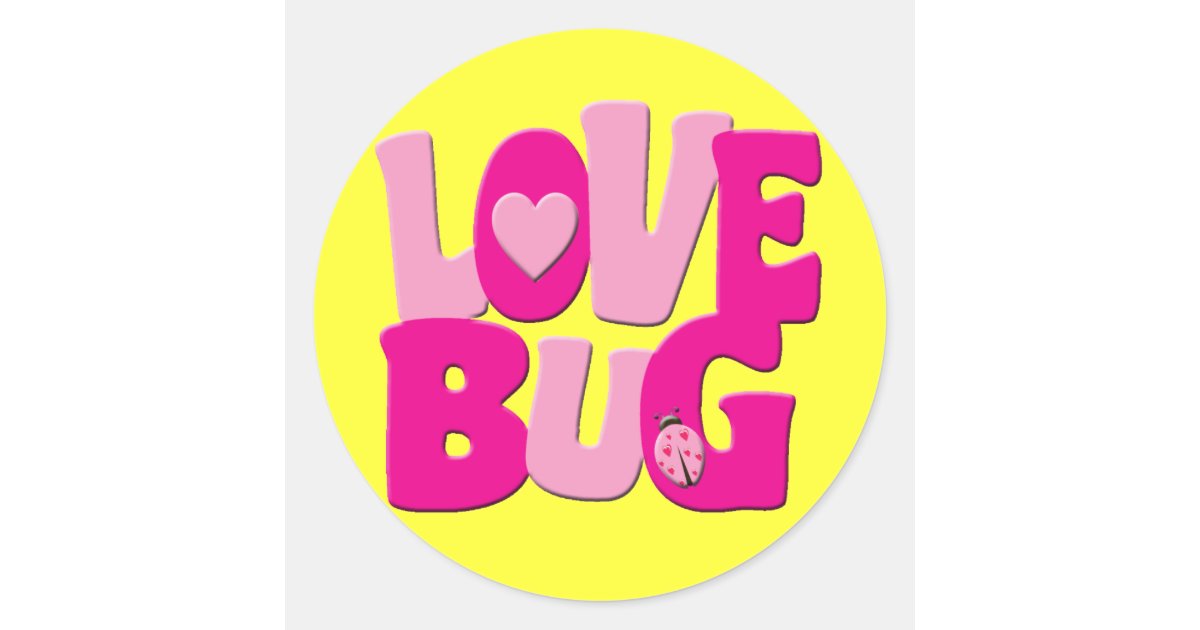 LOVE BUG CLASSIC ROUND STICKER | Zazzle