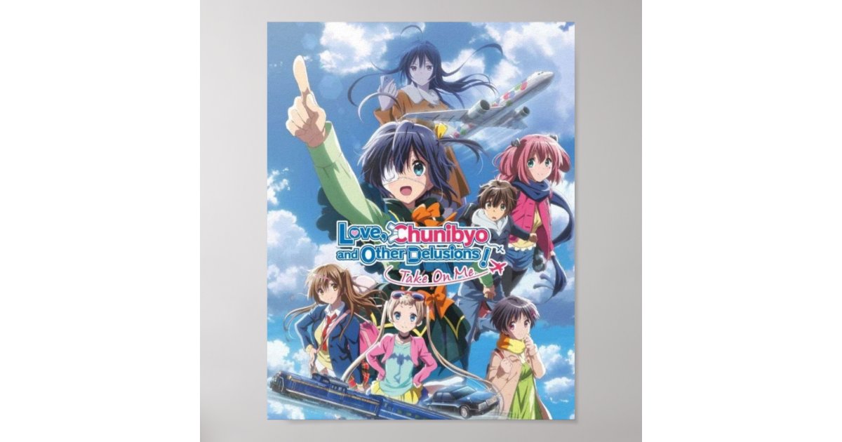 Love Chunibyo Other Delusions Poster | Zazzle