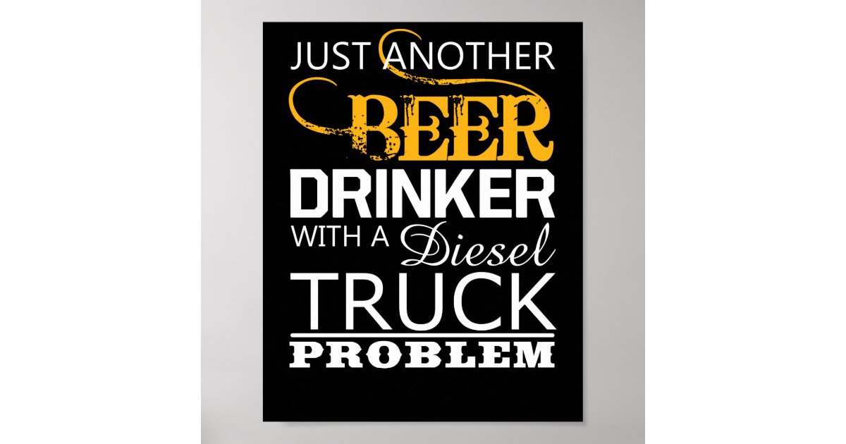 Love Diesel Trucks We Do Too! Poster | Zazzle