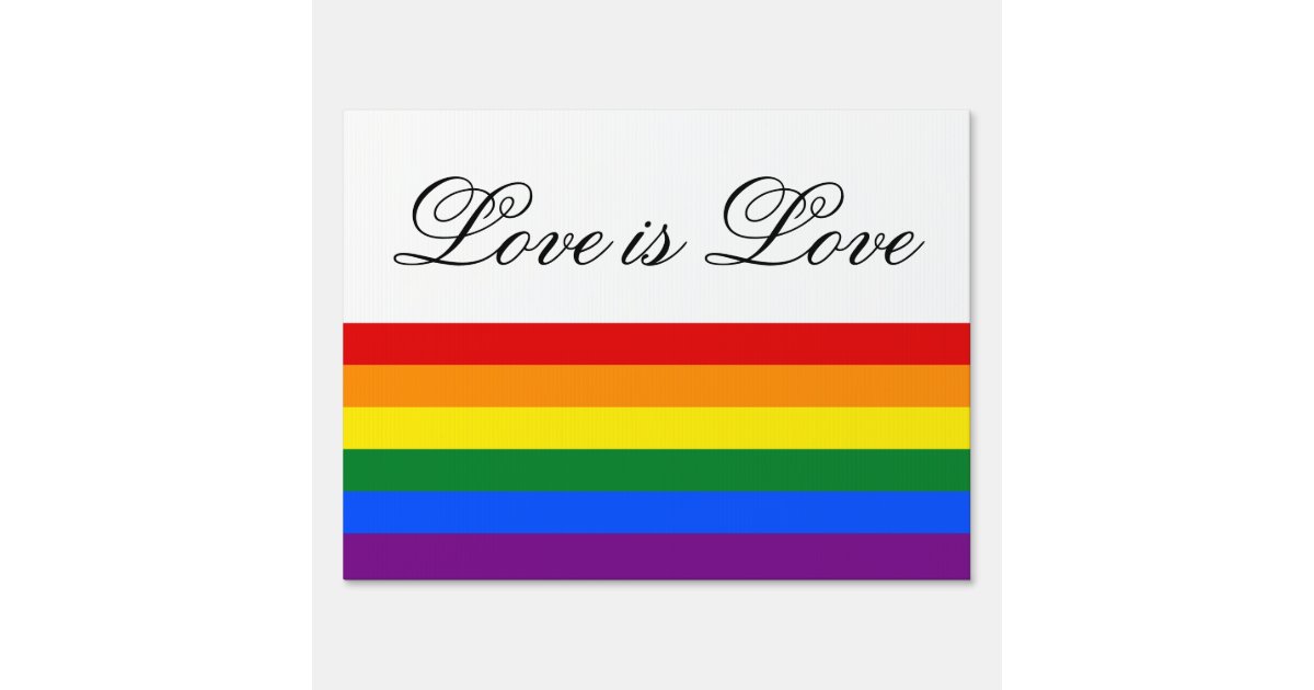 Love Equality Rainbow Flag LGBT Lesbian Gay Pride Yard Sign | Zazzle