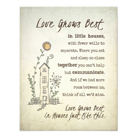 Love Grows Best in Little Houses Photo Print | Zazzle.com