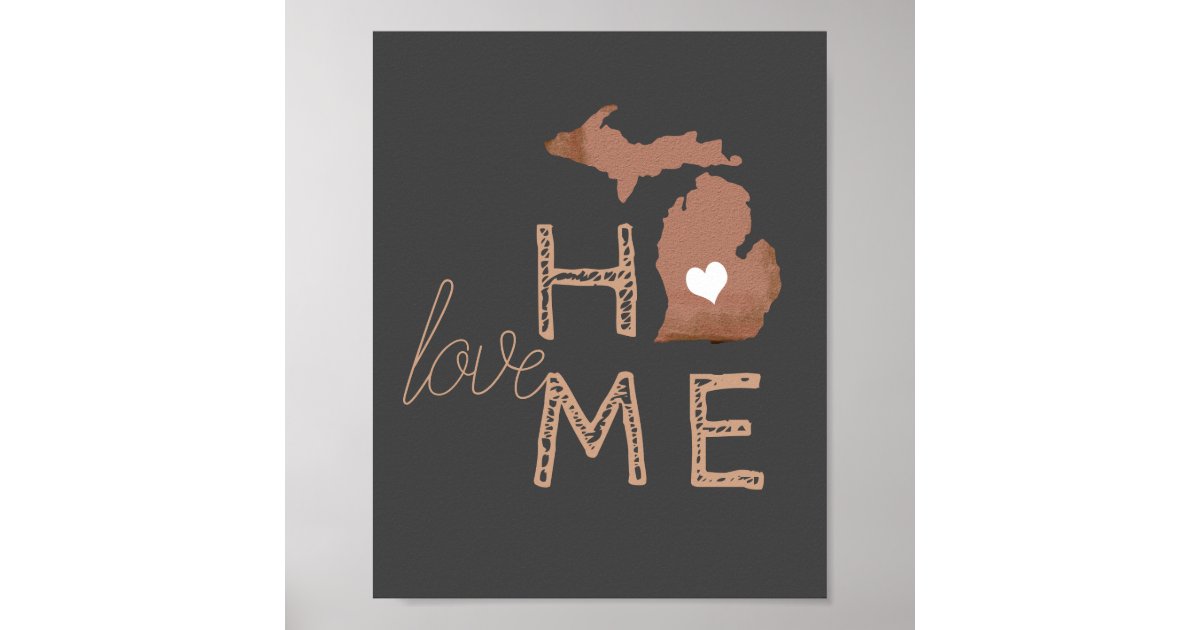 Love Home Michigan Heart Copper Gray Poster | Zazzle