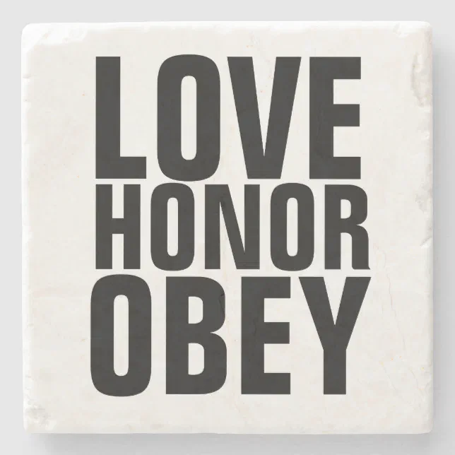 LOVE HONOR OBEY WEDDING GIFT STONE COASTERS | Zazzle