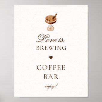 Love is Brewing Coffee Bar Bridal Shower Signage Poster | Zazzle
