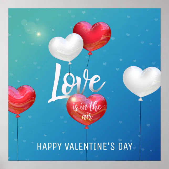 Love Is In The Air Valentine Balloons Poster Print | Zazzle