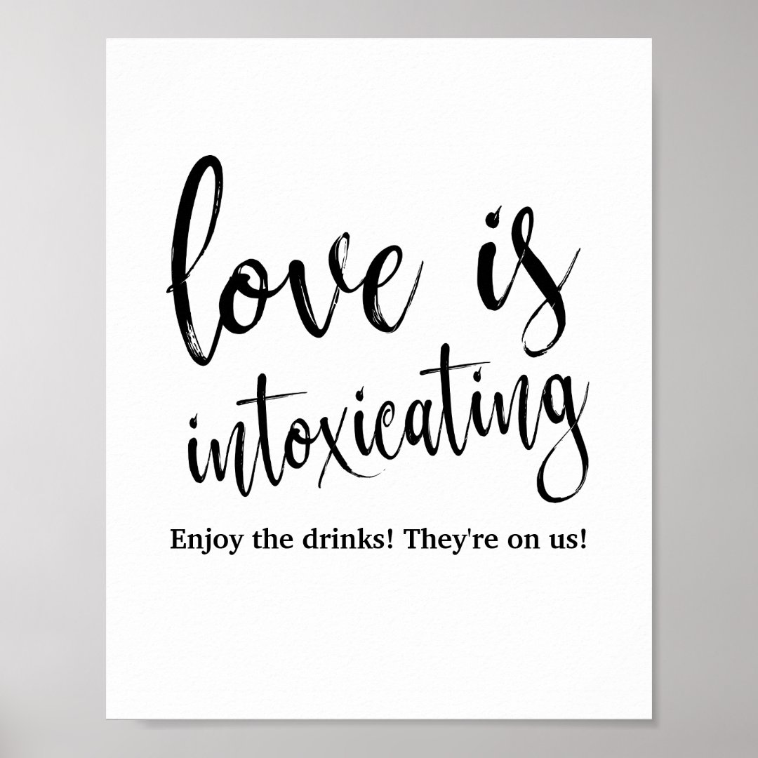 Love is Intoxicating 8x10 Wedding Bar Sign | Zazzle