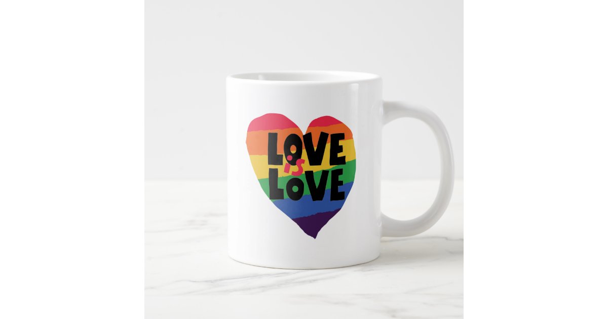Love is Love Giant Coffee Mug | Zazzle