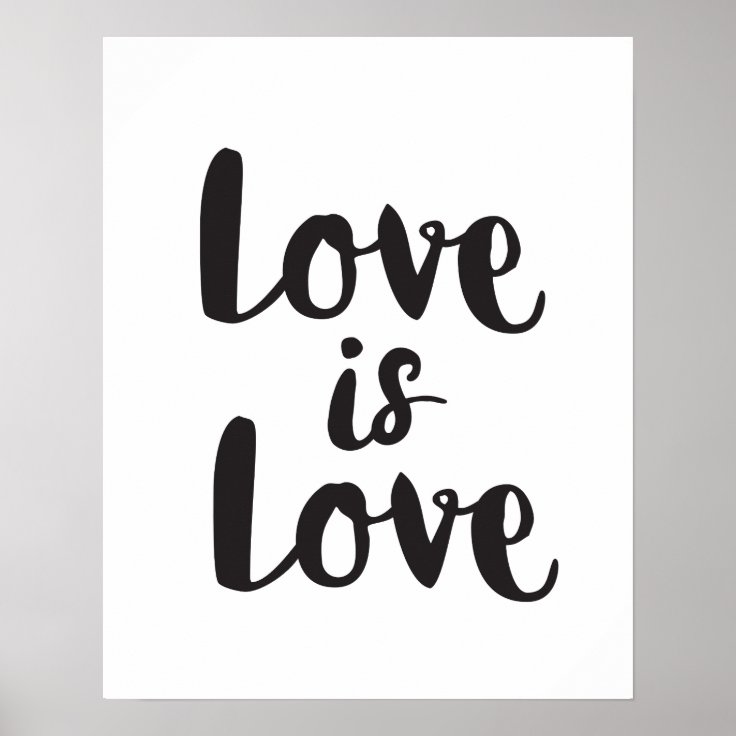 Love is Love Saying Short Love Quote Love Art Poster | Zazzle