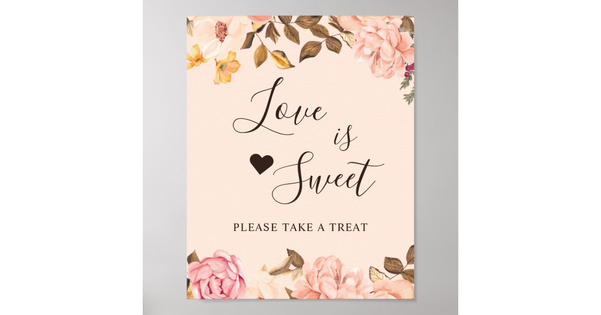 Love is Sweet Dessert Bar Blush Gold Chic Floral Poster | Zazzle