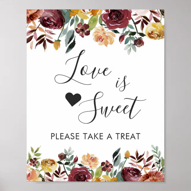 Love is Sweet Dessert Bar Rustic Burgundy Floral Poster | Zazzle