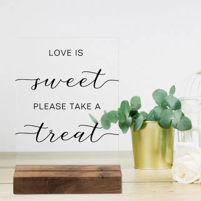Love is Sweet Please Take a Treat Acrylic Sign | Zazzle