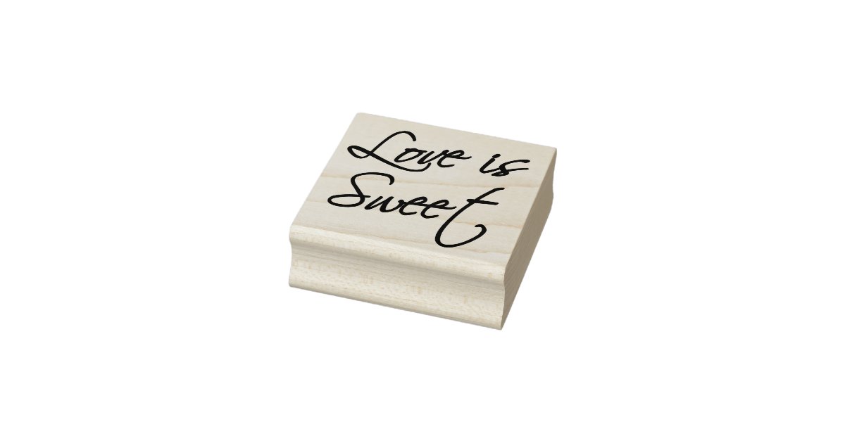 Love is Sweet - Script Rubber Stamp | Zazzle