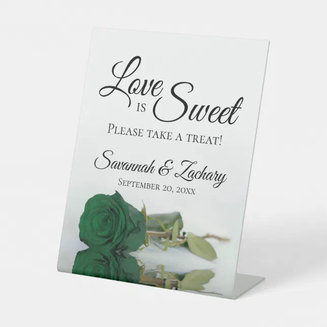 Love is Sweet Take a Treat Emerald Green Rose Pedestal Sign | Zazzle