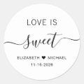 Love Is Sweet Wedding Favor Classic Round Sticker | Zazzle