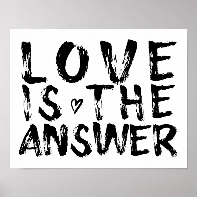 Love is the Answer - Love Quote Inspirational Art Poster | Zazzle