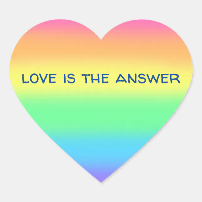 Love Is The Answer Rainbow Heart Sticker | Zazzle